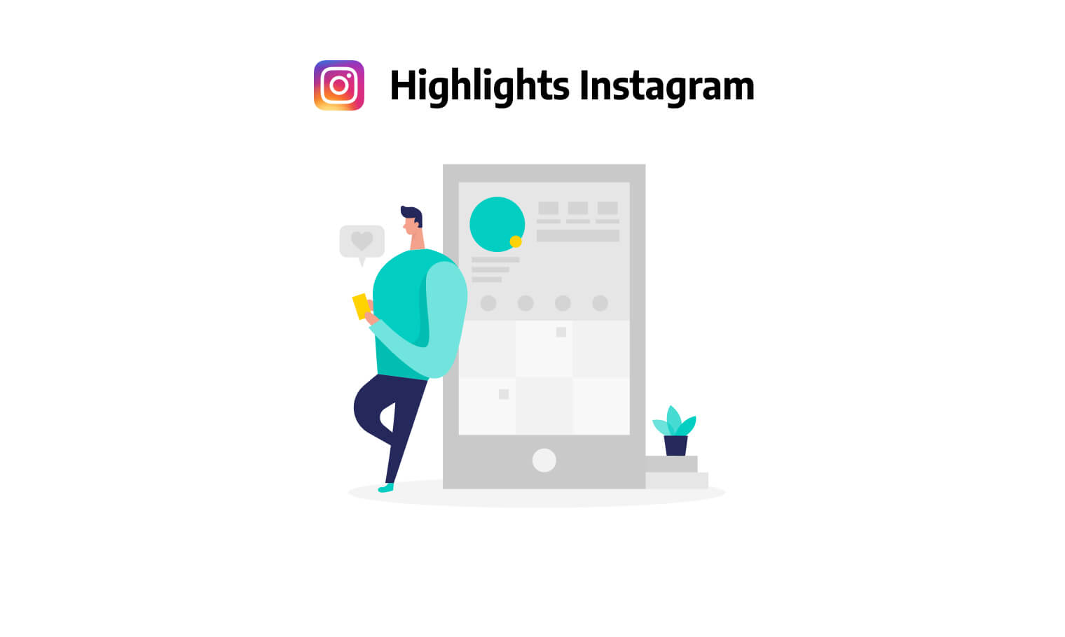 Highlights Instagram : tout ce que vous devez savoir