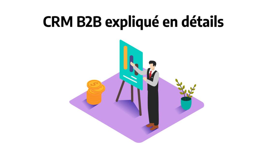 Pourquoi utiliser un CRM pour votre entreprise