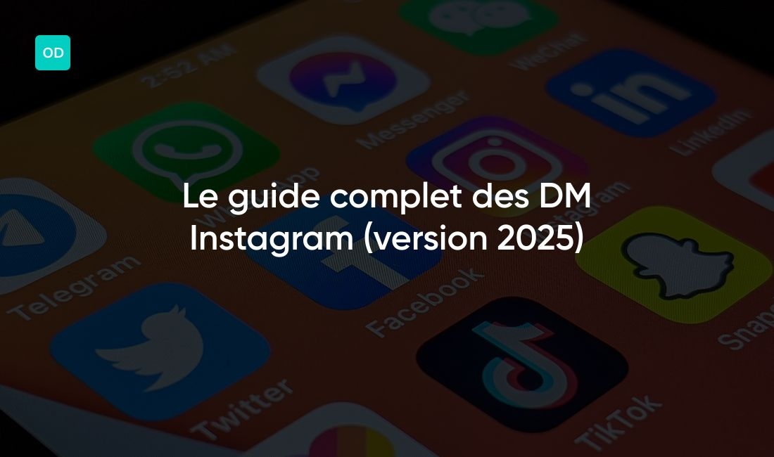 Le guide complet des DM Instagram (version 2025)